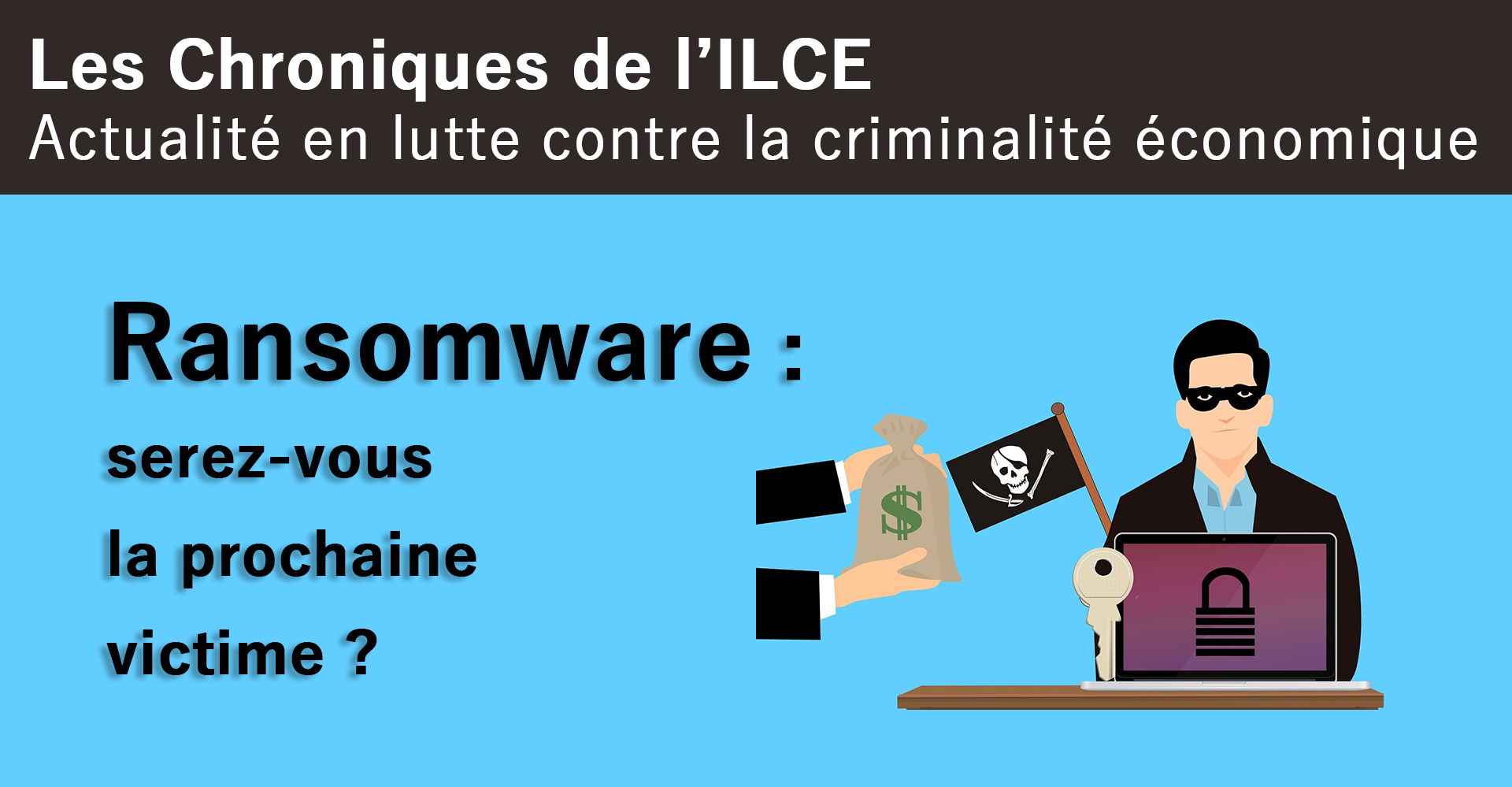 Ransomware : serez-vous la prochaine victime ? - Haute-Ecole Arc