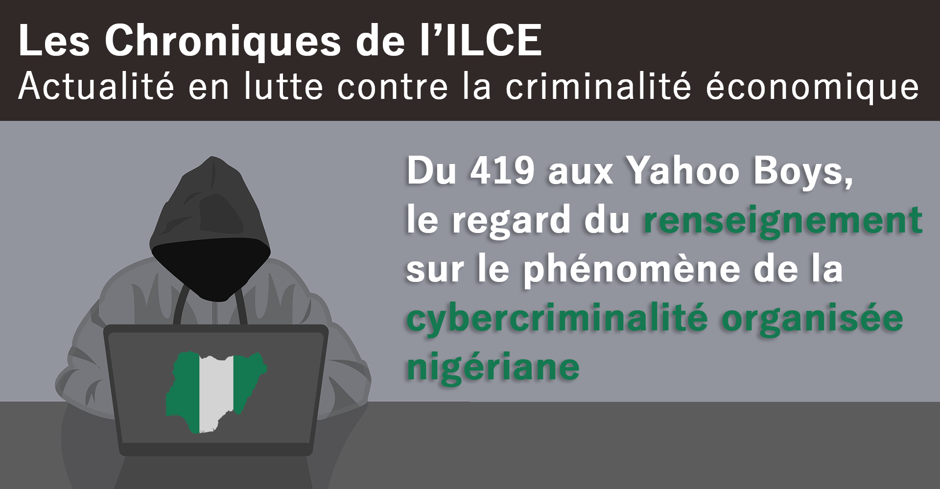 Du 419 aux Yahoo Boys, le regard du renseignement sur le phénomène de la cybercriminalité ...